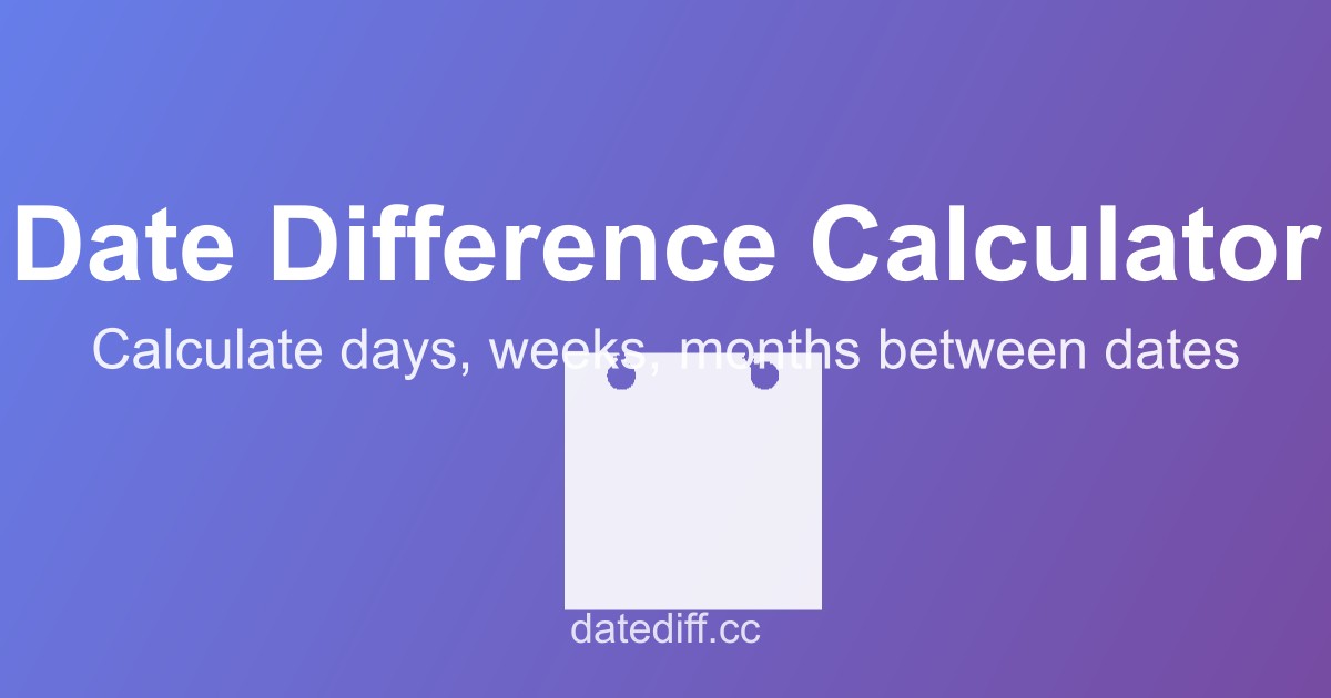 Date Difference Calculator - Calculate Days, Weeks, Months Between ...